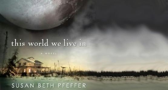 This World We Live in by Susan Beth Pfeffer – Book Journey